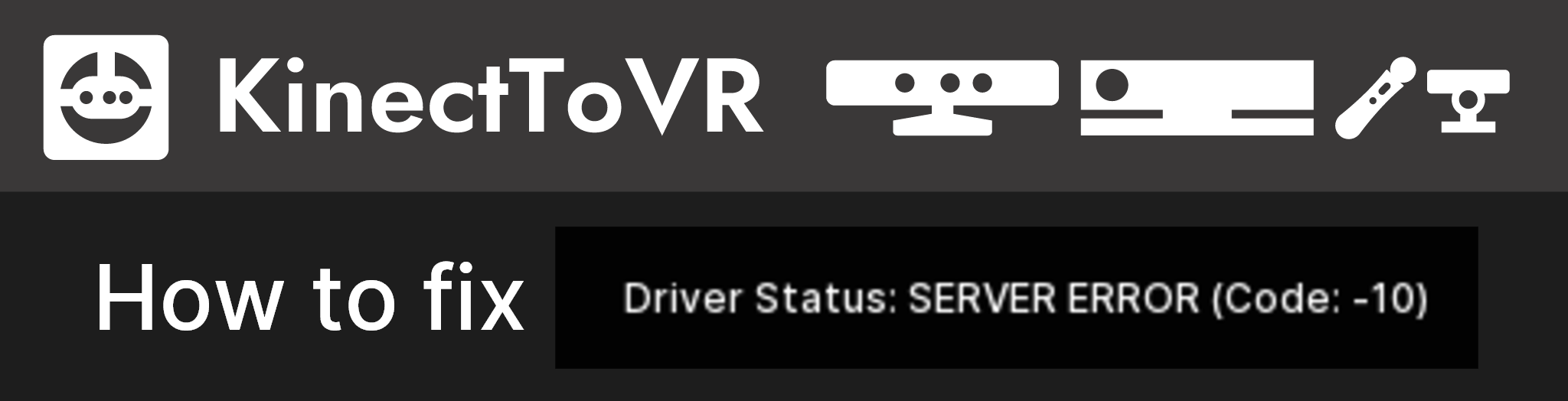 K2VR: Documentation | How to fix SERVER ERROR (Code: -10)